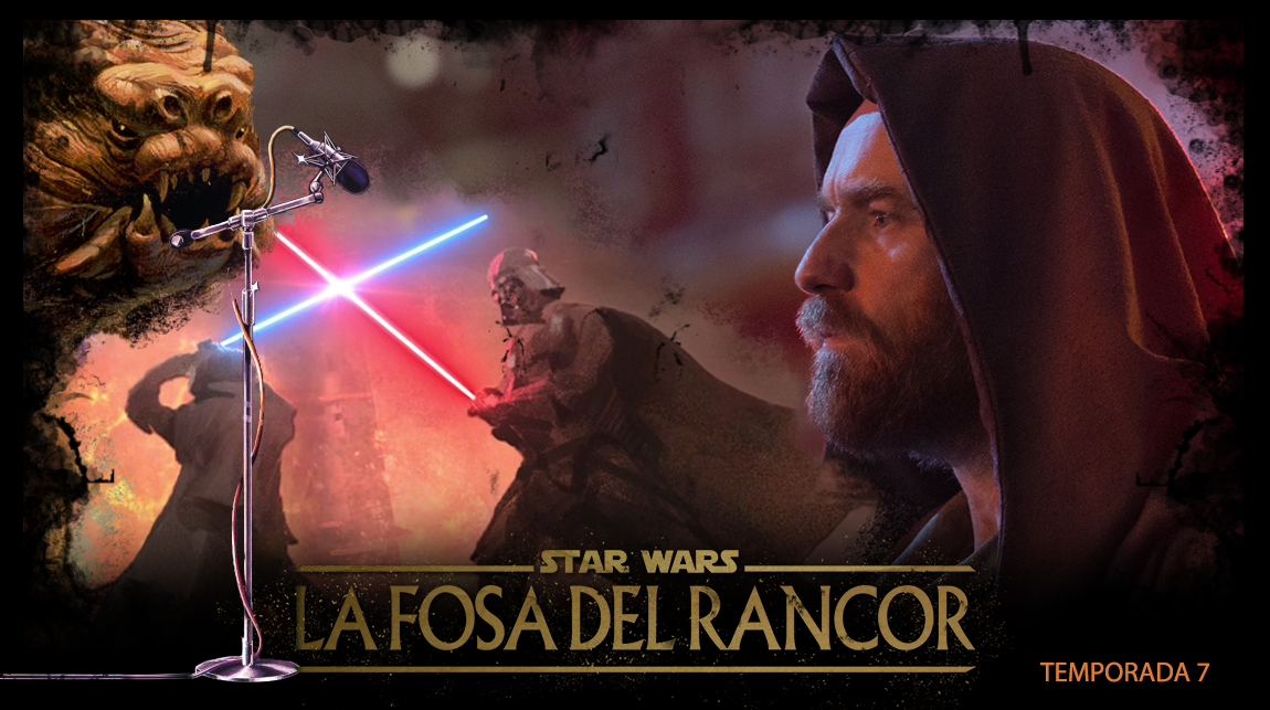PODCAST LFDR 7x14 ANÁLISIS OBI-WAN KENOBI PARTES I & II